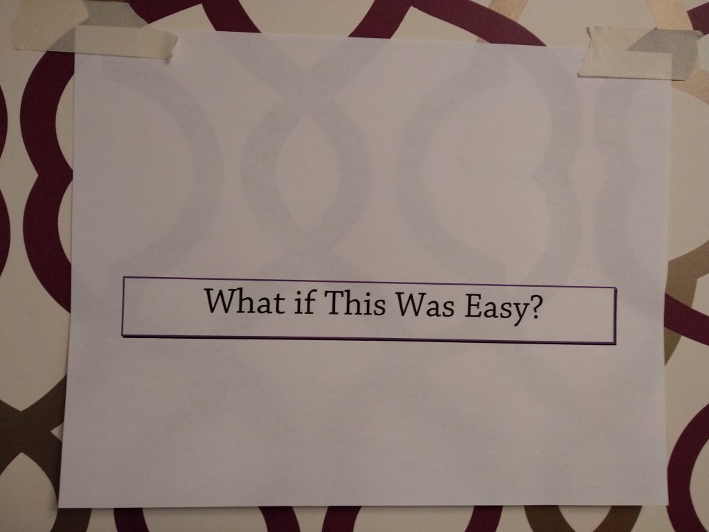 Reframing: What If This Was Easy? - Juanita Lepage MSW, RSW, BHP
